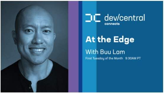 Introducing a New Live Stream Show, "At The Edge"! | DevCentral