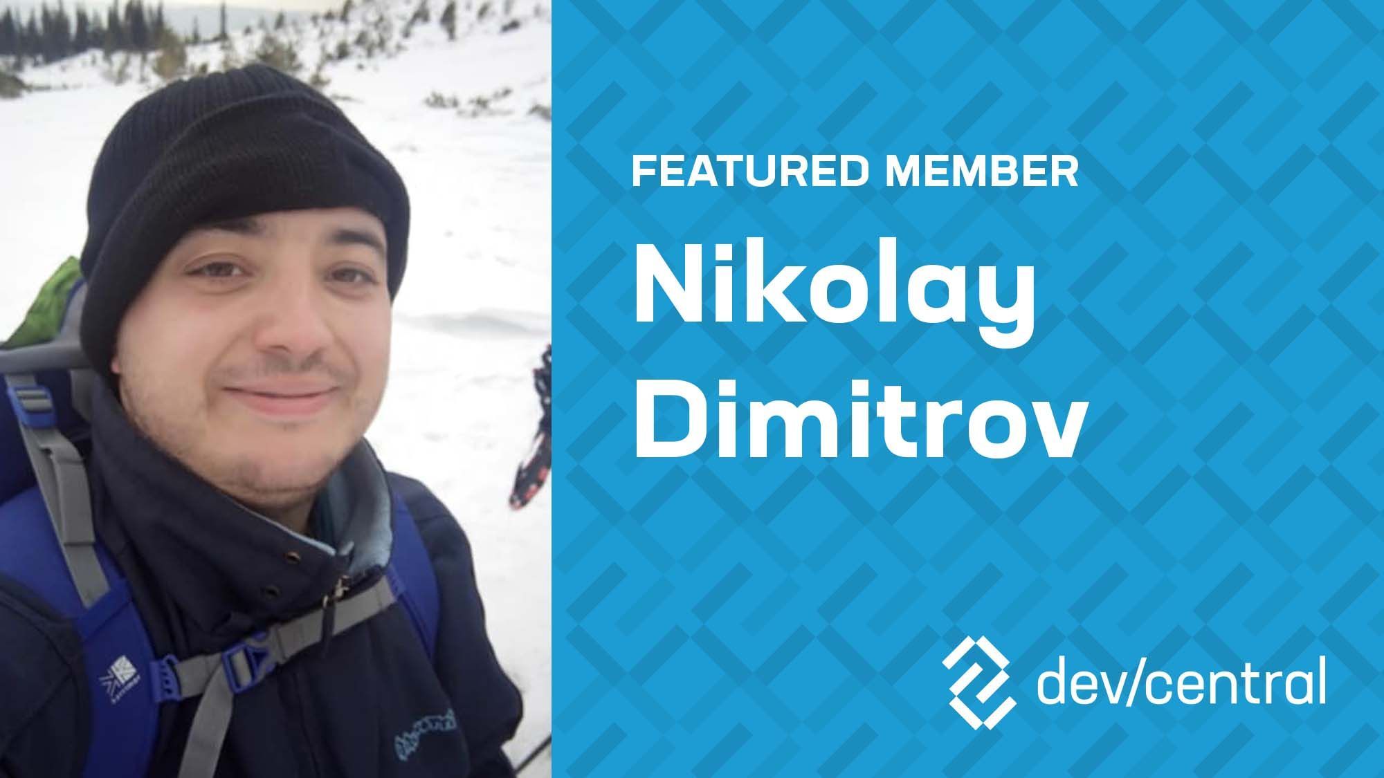 DevCentral's Featured Member for March - Nikolay Dimitrov | DevCentral