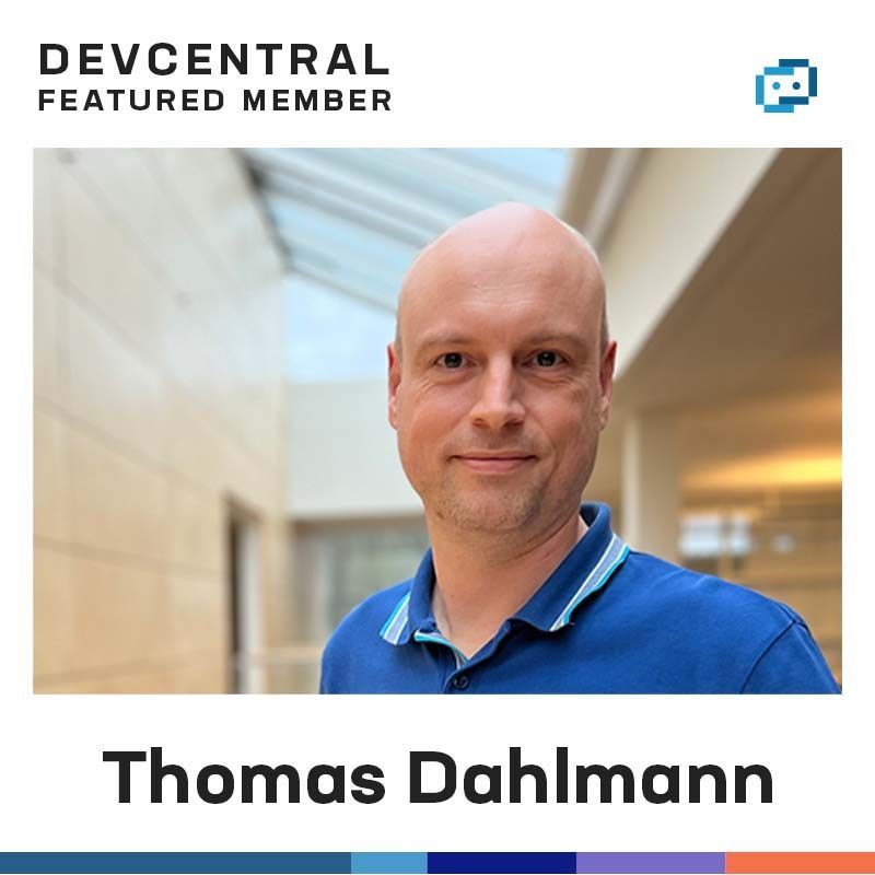 DevCentral's Featured Member for March - Thomas Dahlmann | DevCentral